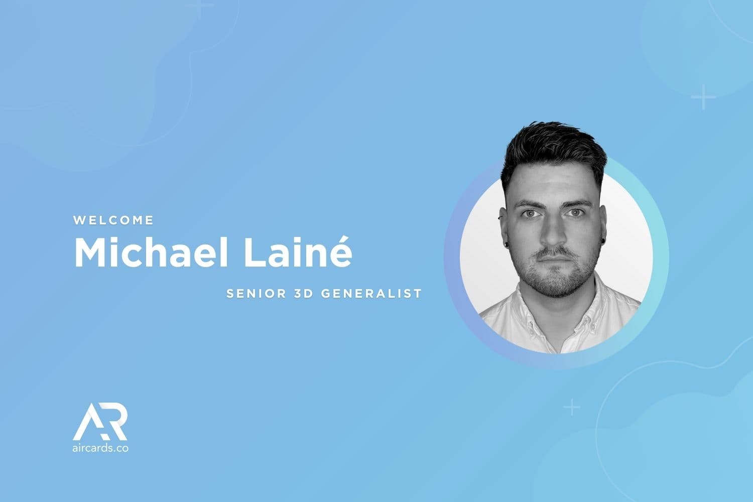 Michael Lainé Joins Aircards as Senior 3D Generalist - Aircards