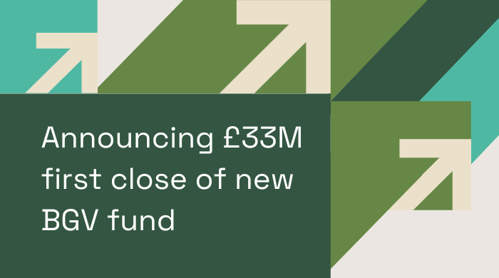 BGV Blog - Announcing £33 million first close of new BGV fund
