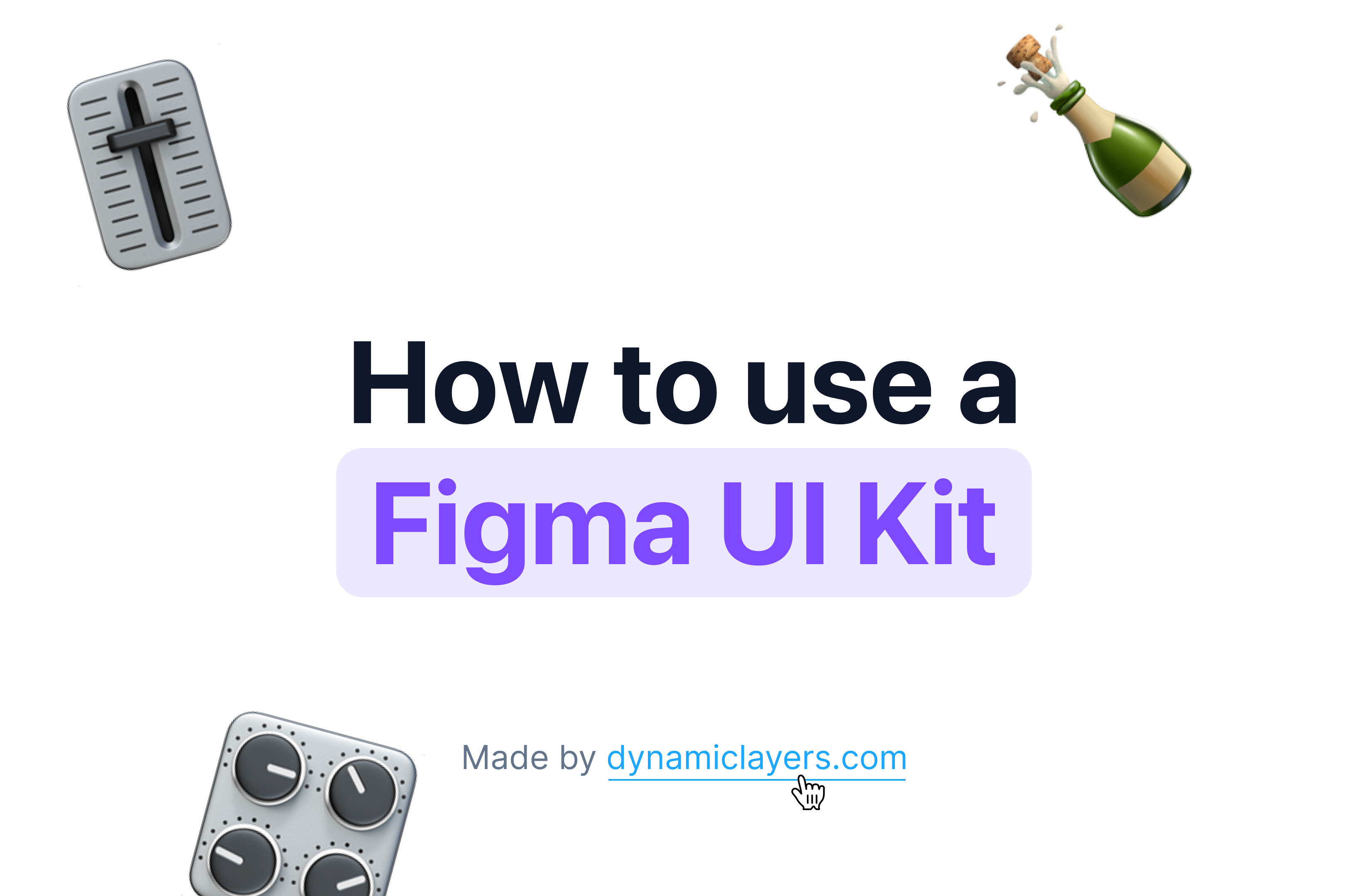How to use a Figma UI Kit?