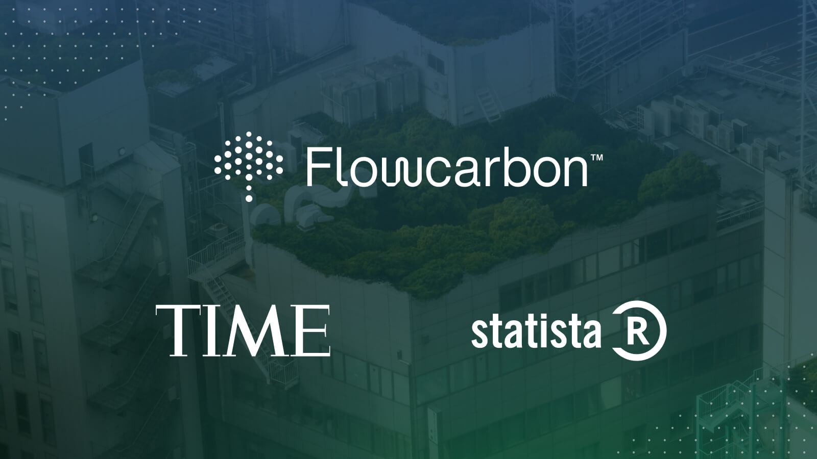 Flowcarbon Named to America's Top GreenTech Companies 2024 by TIME and ...