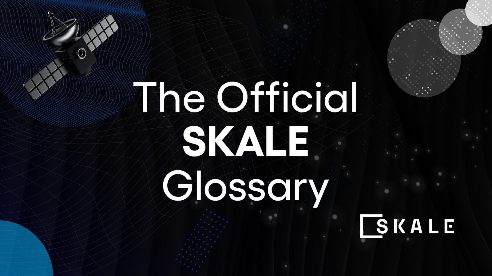 Introducing the Official Glossary of SKALE Network!