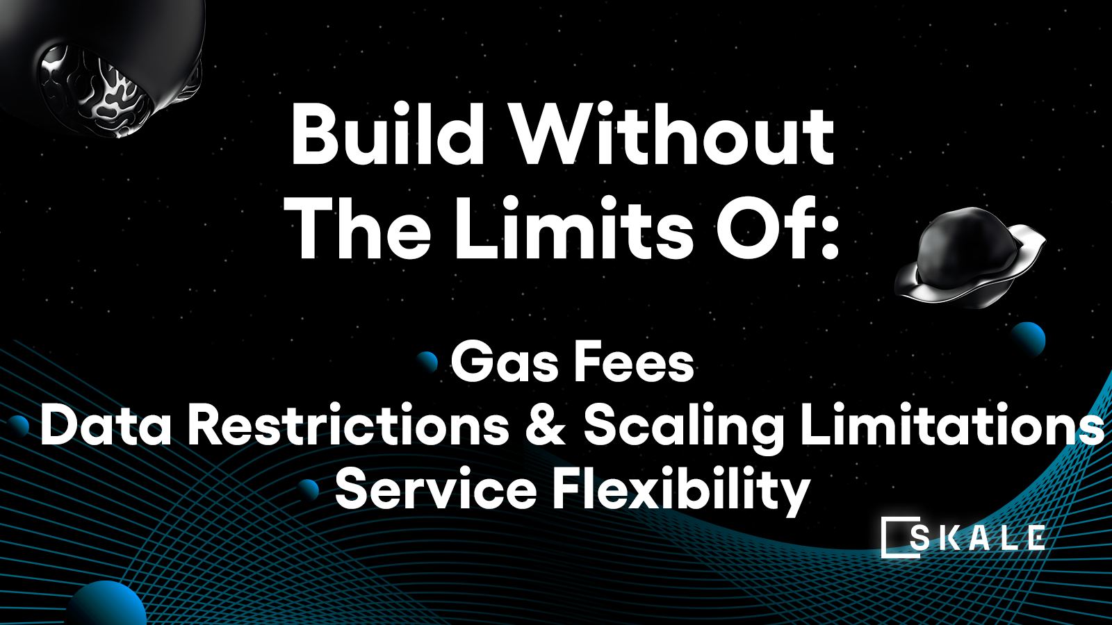 Build without Limits, Thanks to SKALE