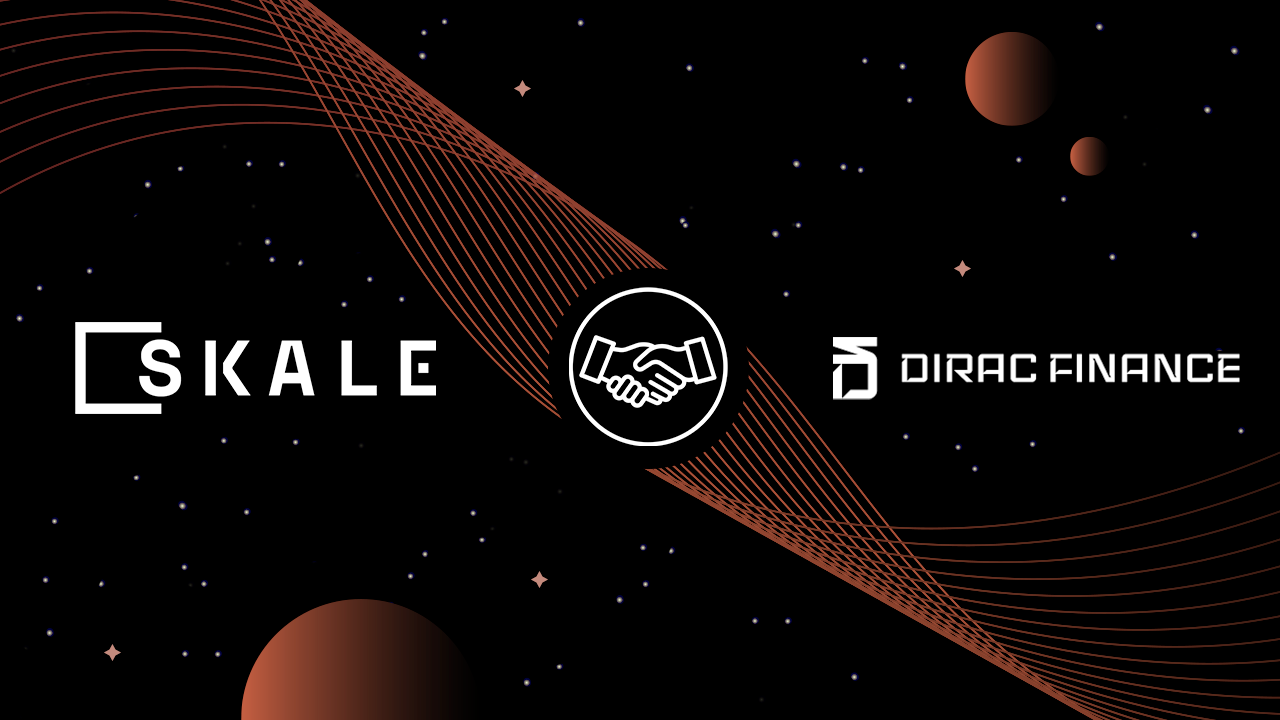 Dirac Finance Joins Forces with SKALE and Ushers Zero Gas Fees into DeFi's Future