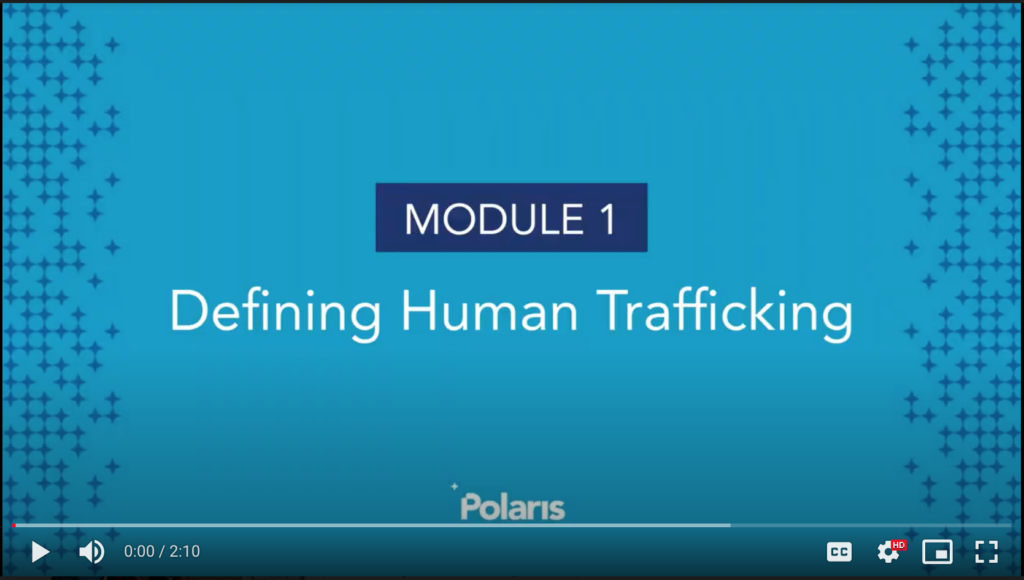 Polaris Project: Human Trafficking 101 | Even4One Resources
