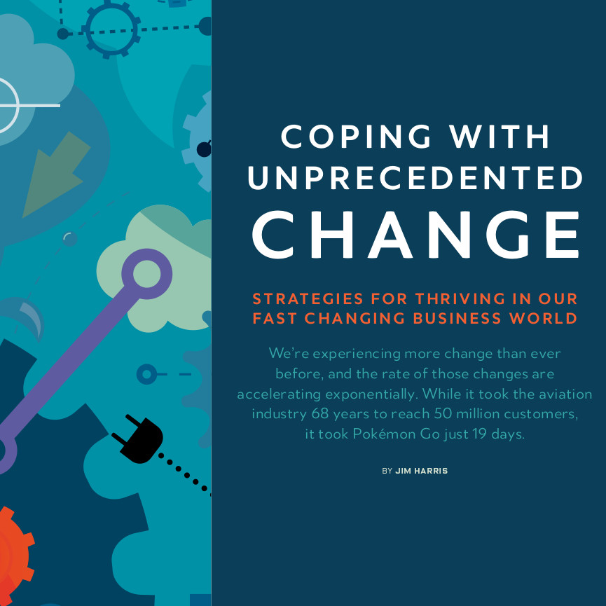 Coping With Unprecedented Change