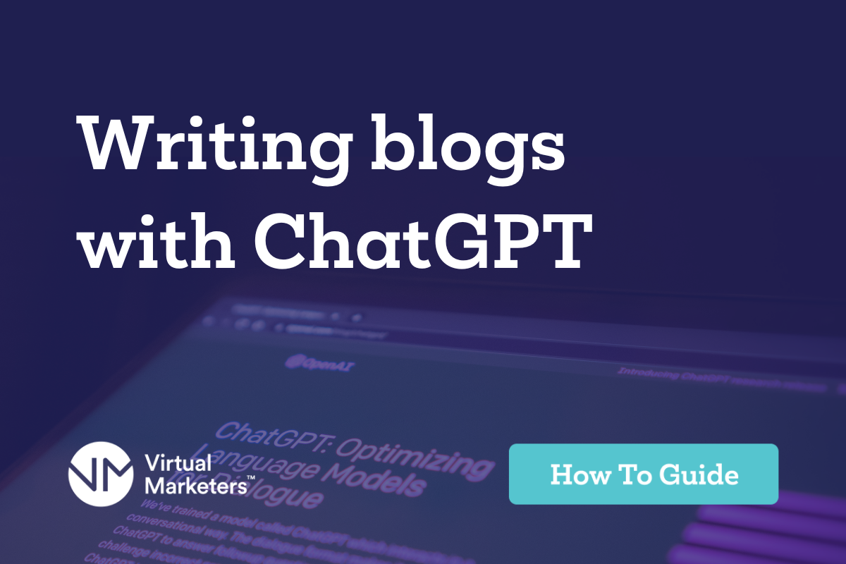 Writing Blogs with ChatGPT | VM