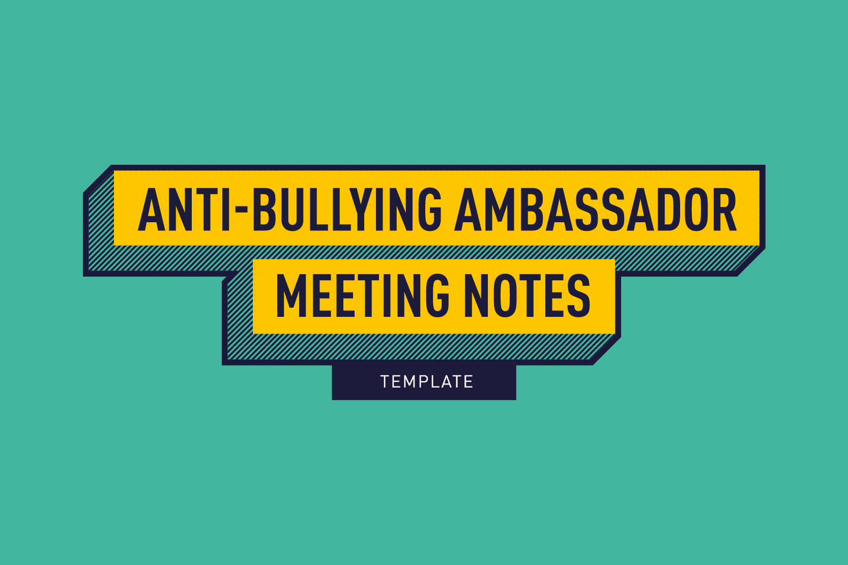 Anti-Bullying Ambassador Calendar and Meeting Notes Templates