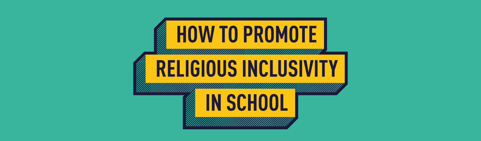 How To Promote Religious Inclusivity In School