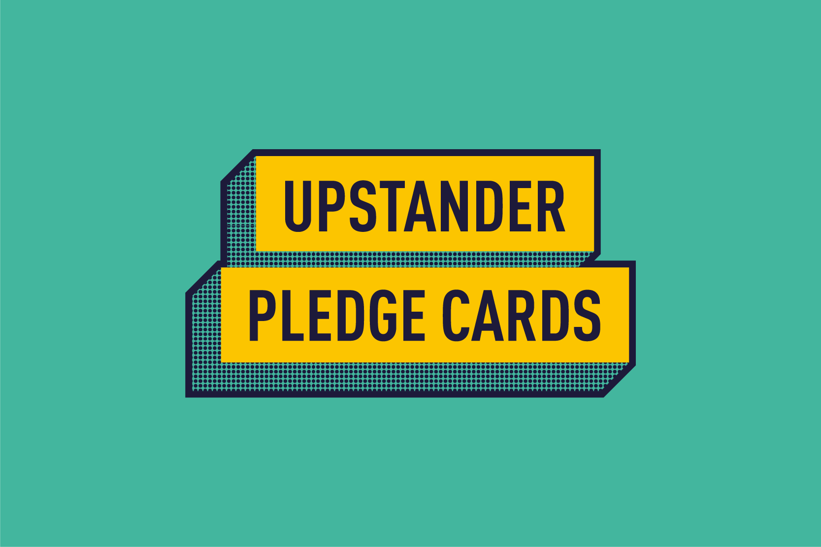 Upstander Pledge Cards