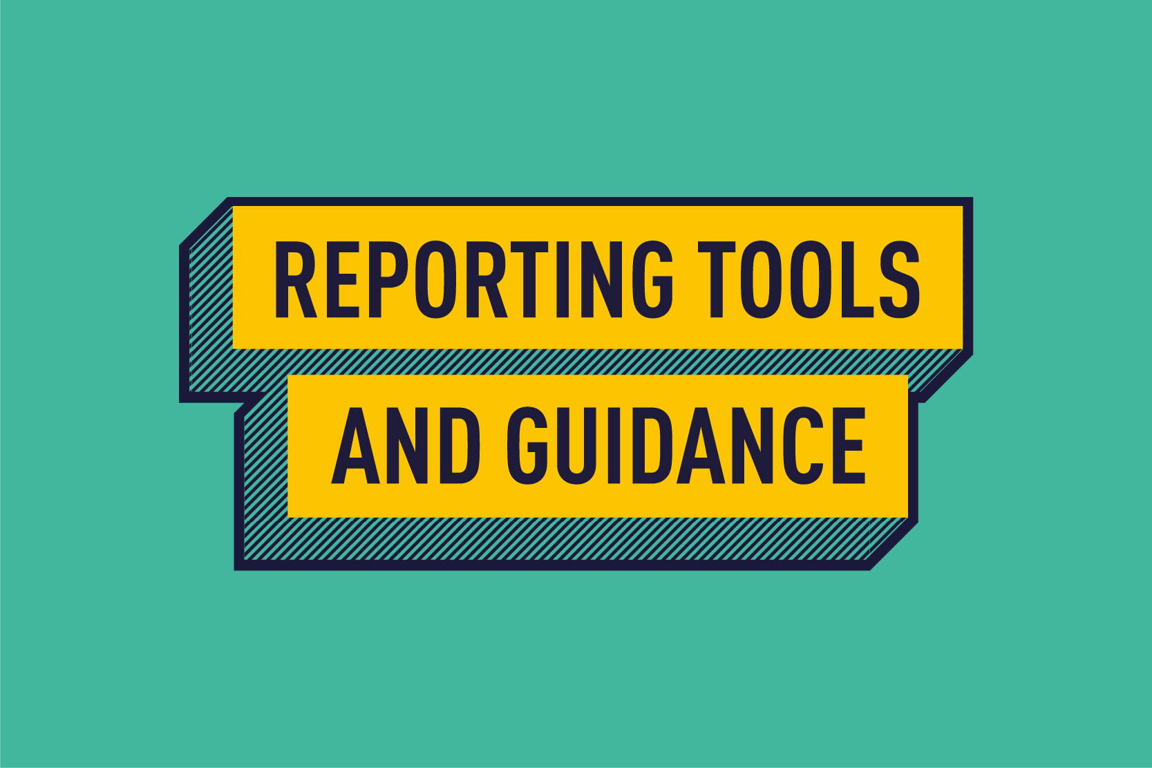 Reporting Tools Guidance