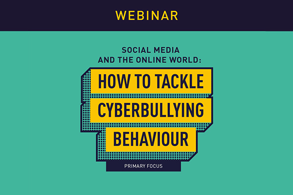 Webinar: Social Media & the Online World - How to tackle cyberbullying ...