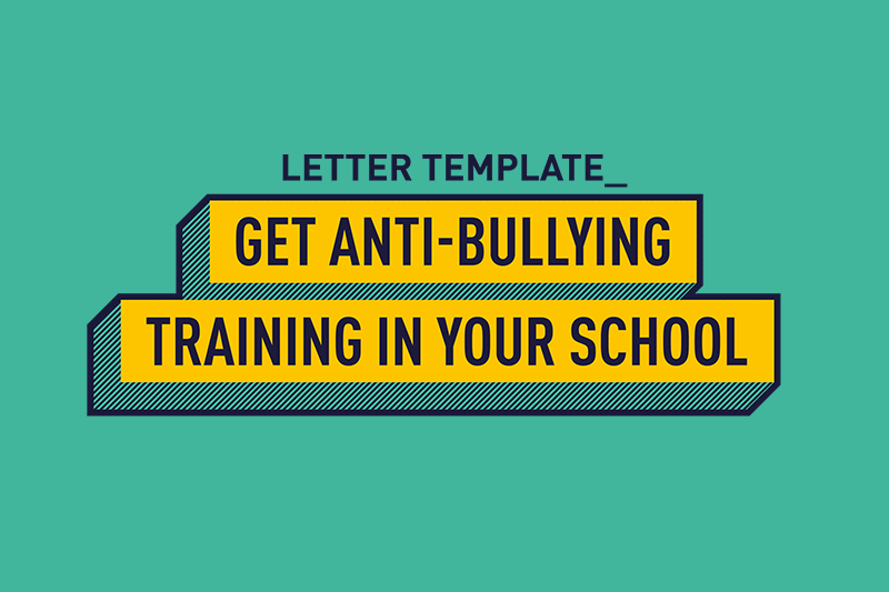 Letter Template - Get Anti-Bullying Training In Your School