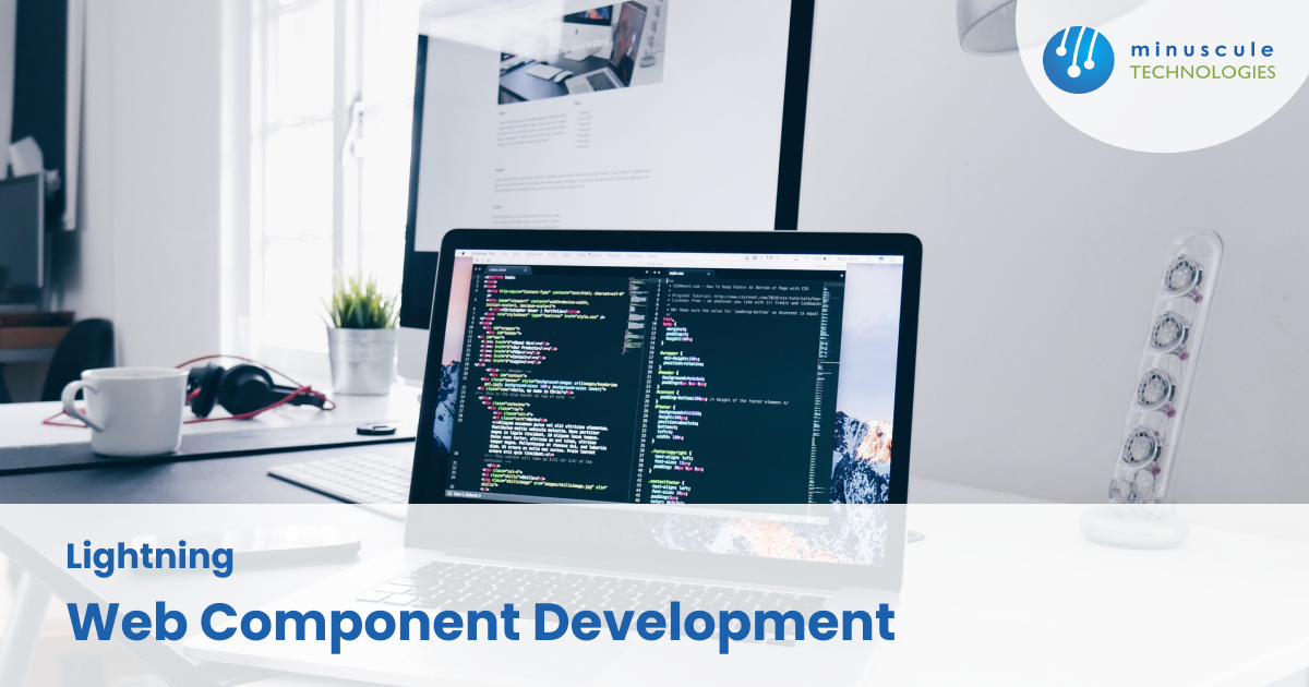 Lightning Web Component Development | Minuscule