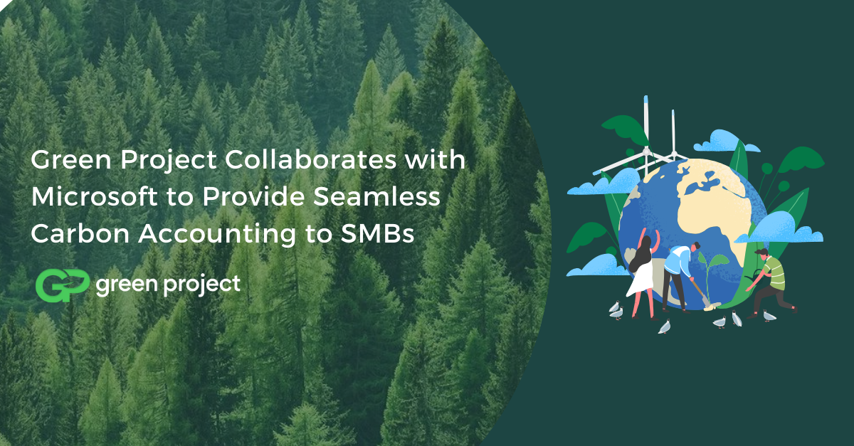 Green Project Collaborates with Microsoft to Provide Seamless Carbon ...