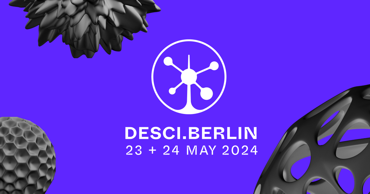 DeSci.Berlin | 23 + 24 MAY 2024
