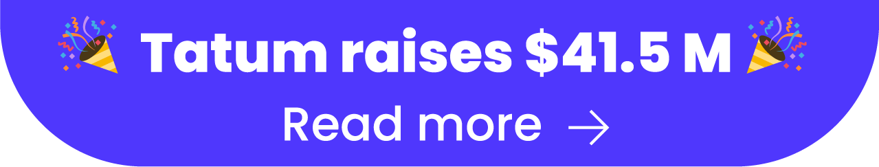 Tatum - Simple Blockchain Development