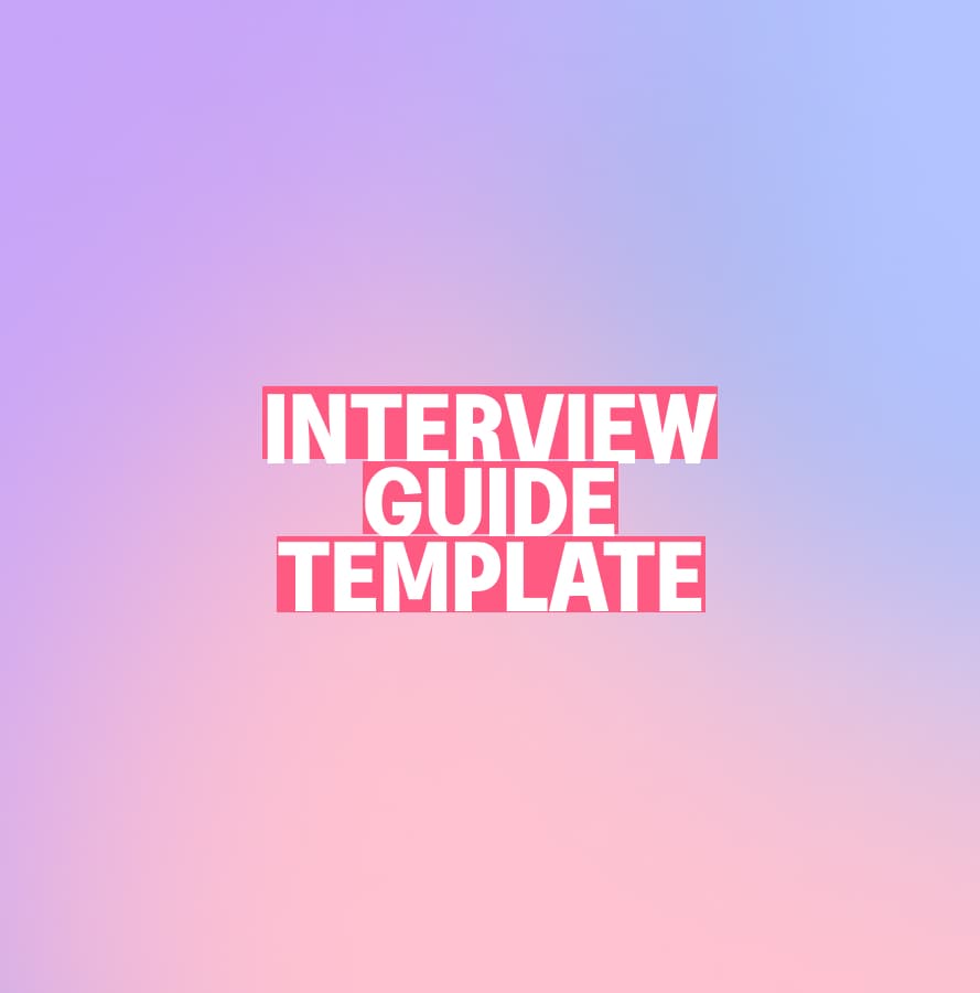 Interview Guide Template for Startup Founders (+ Notion template ...