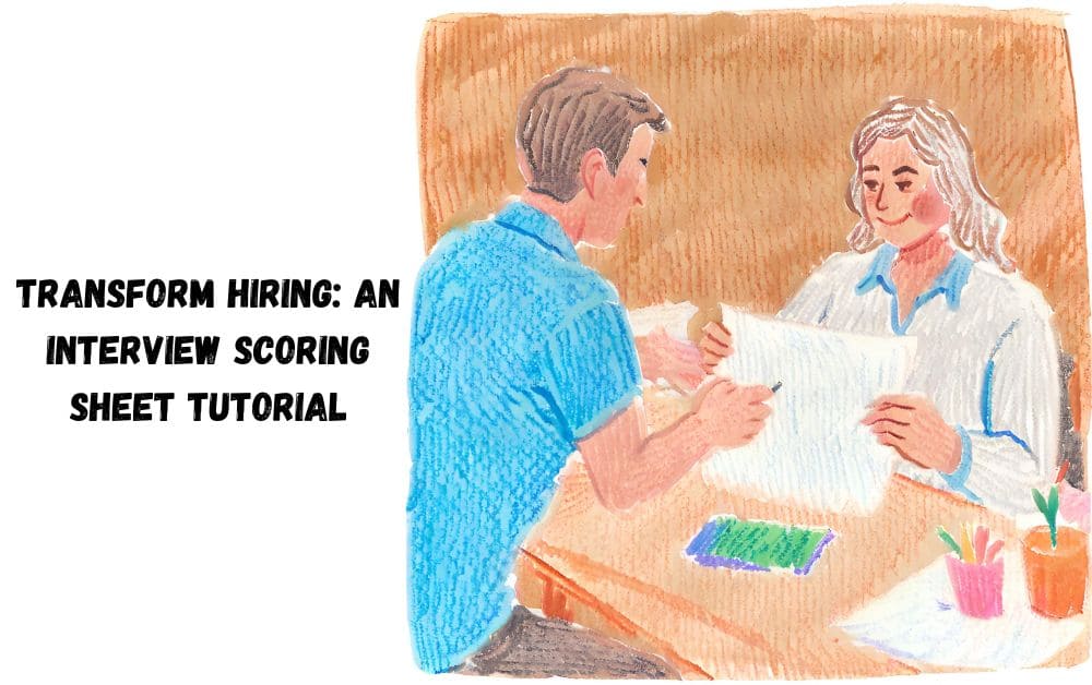 Transform hiring: an Interview Scoring Sheet tutorial | Claap
