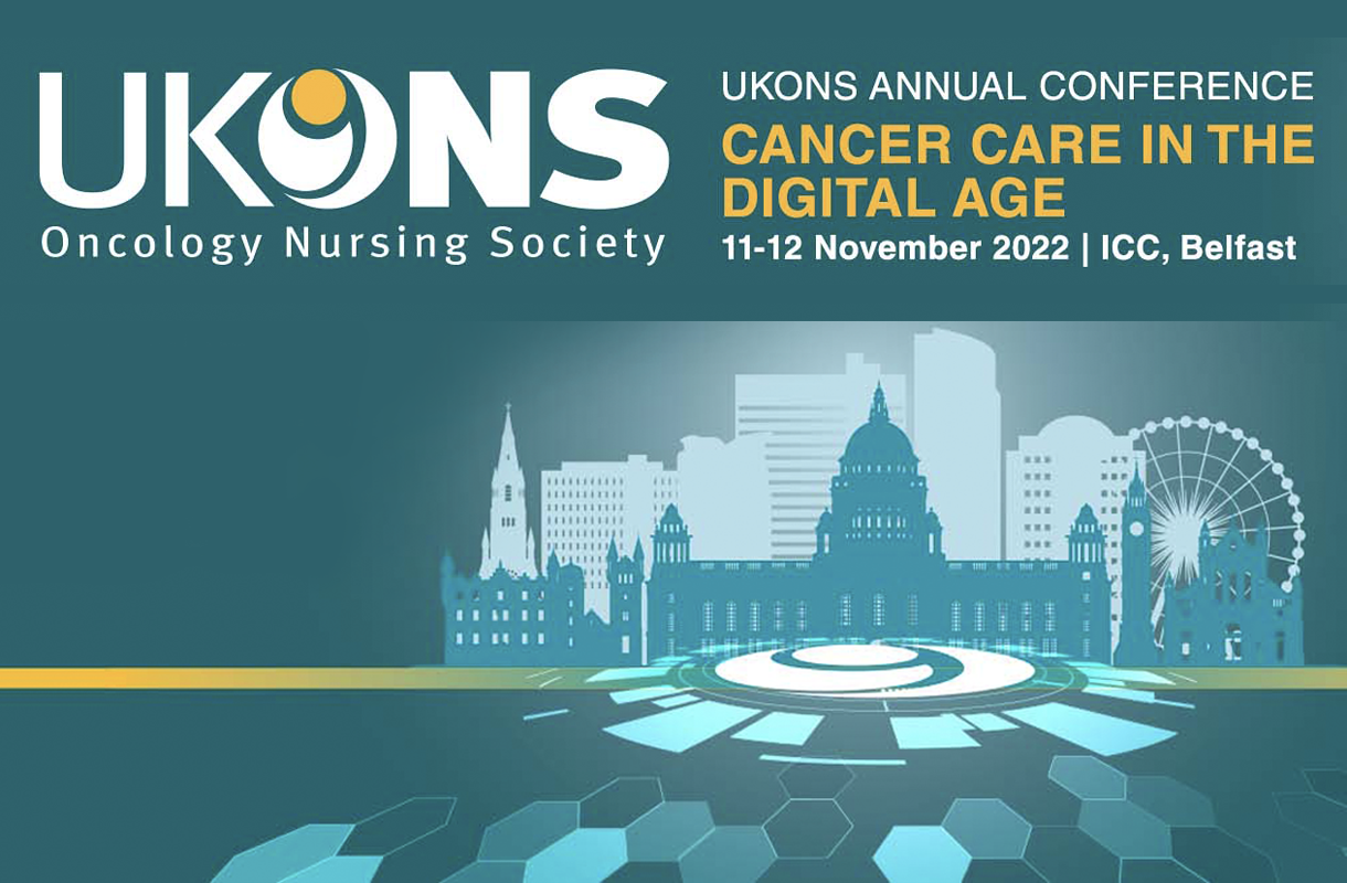 UKONs Conference 2022 in Belfast - Cancer Care in the Digital Age.