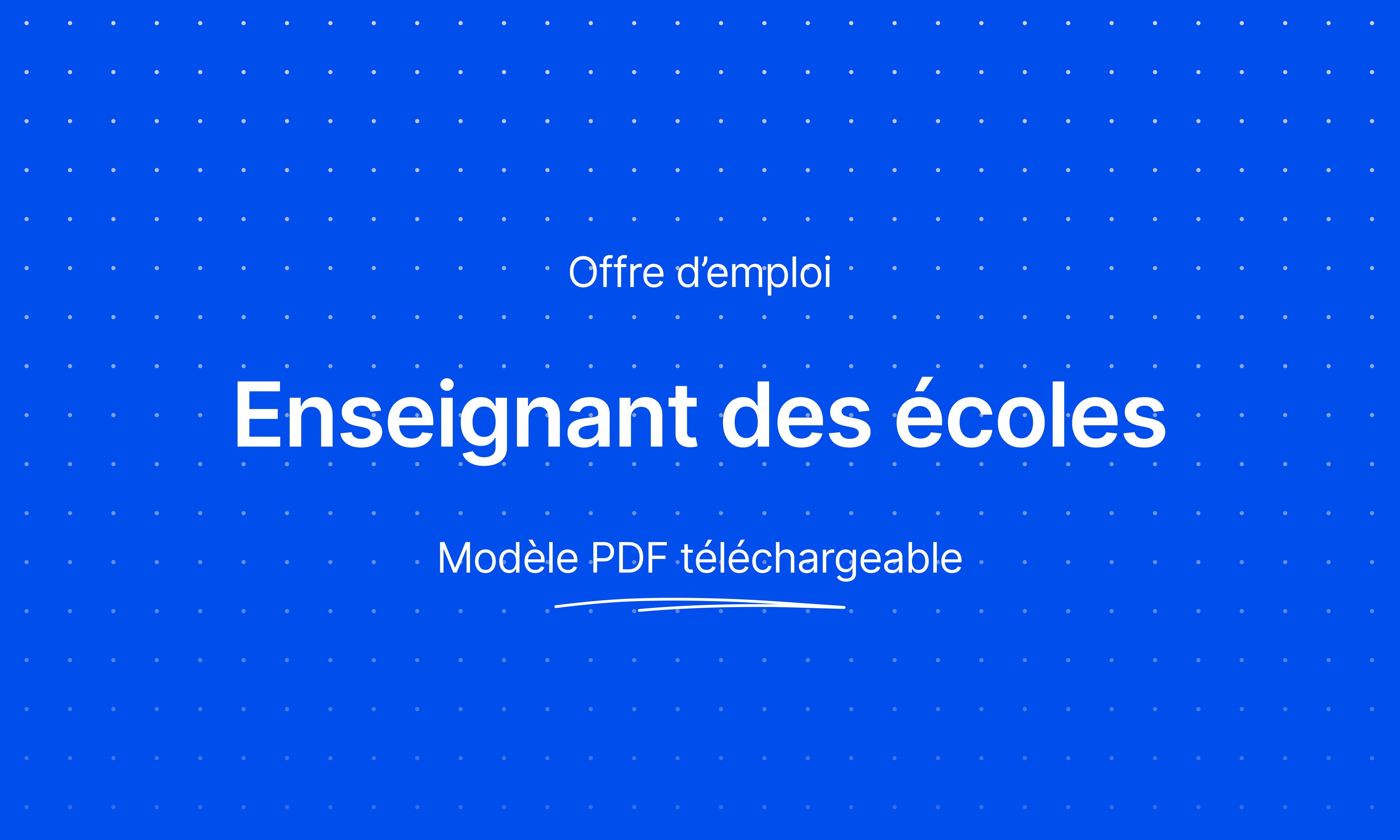Fiche de poste Enseignant / Enseignante des écoles : Exemple, Missions, Compétences et modèle d ...