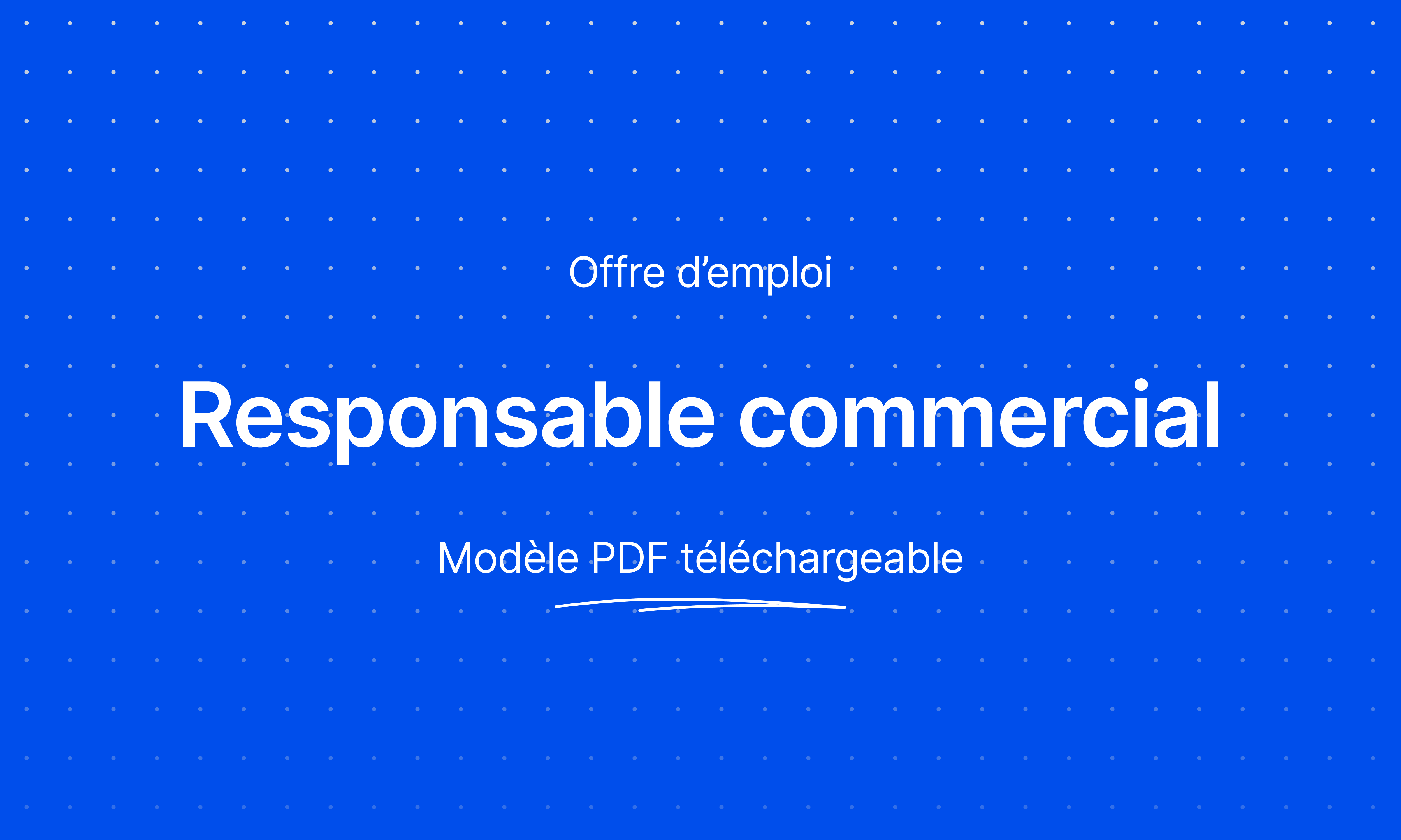 Fiche de poste Responsable commercial / commerciale : Exemple, Missions ...