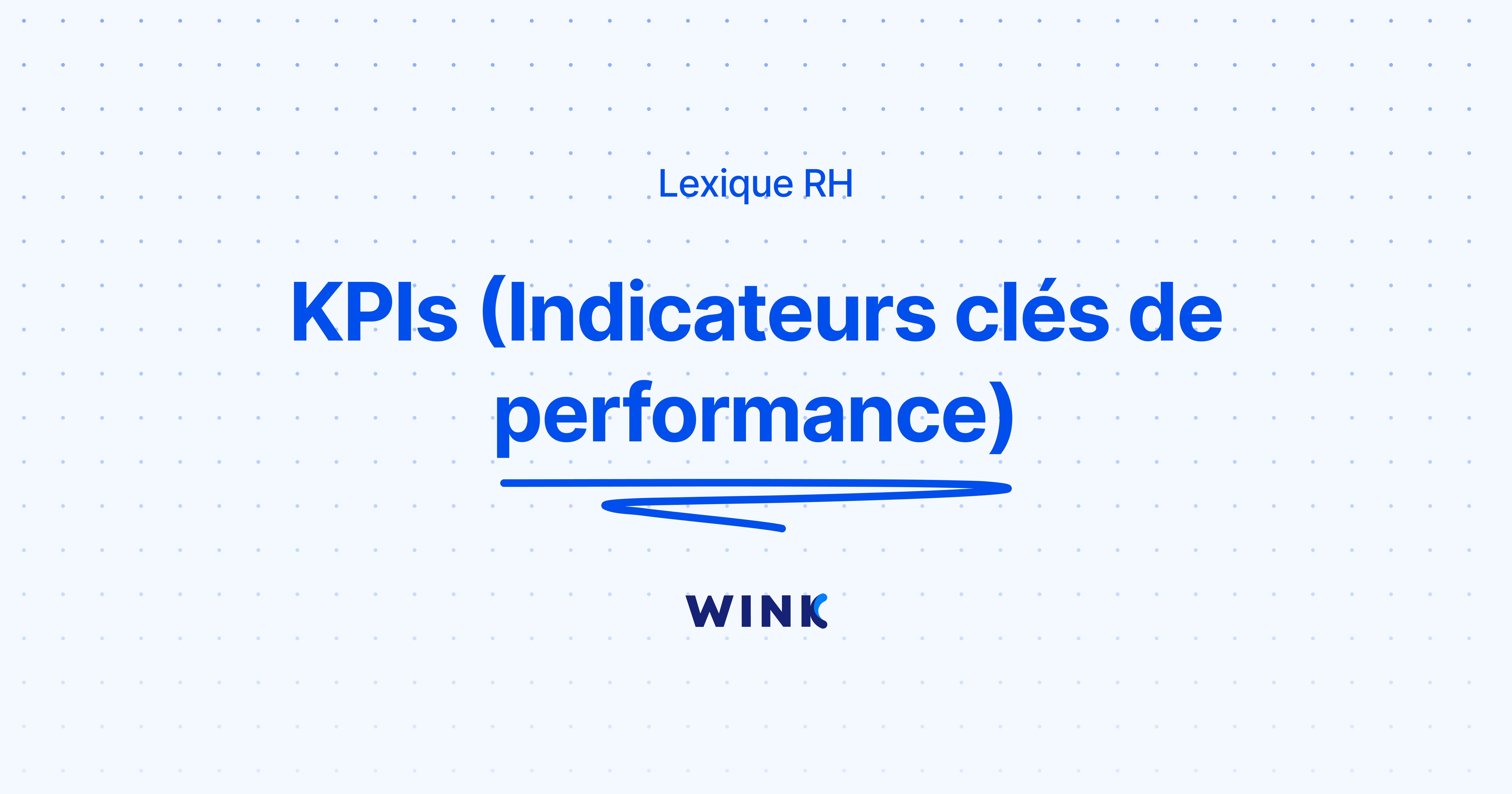 KPI's RH : Définition, calculs et exemples | Wink