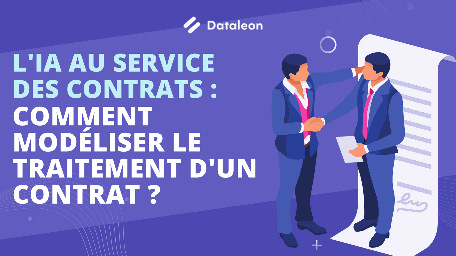 L'IA au service des contrats : comment modéliser le traitement d'un ...