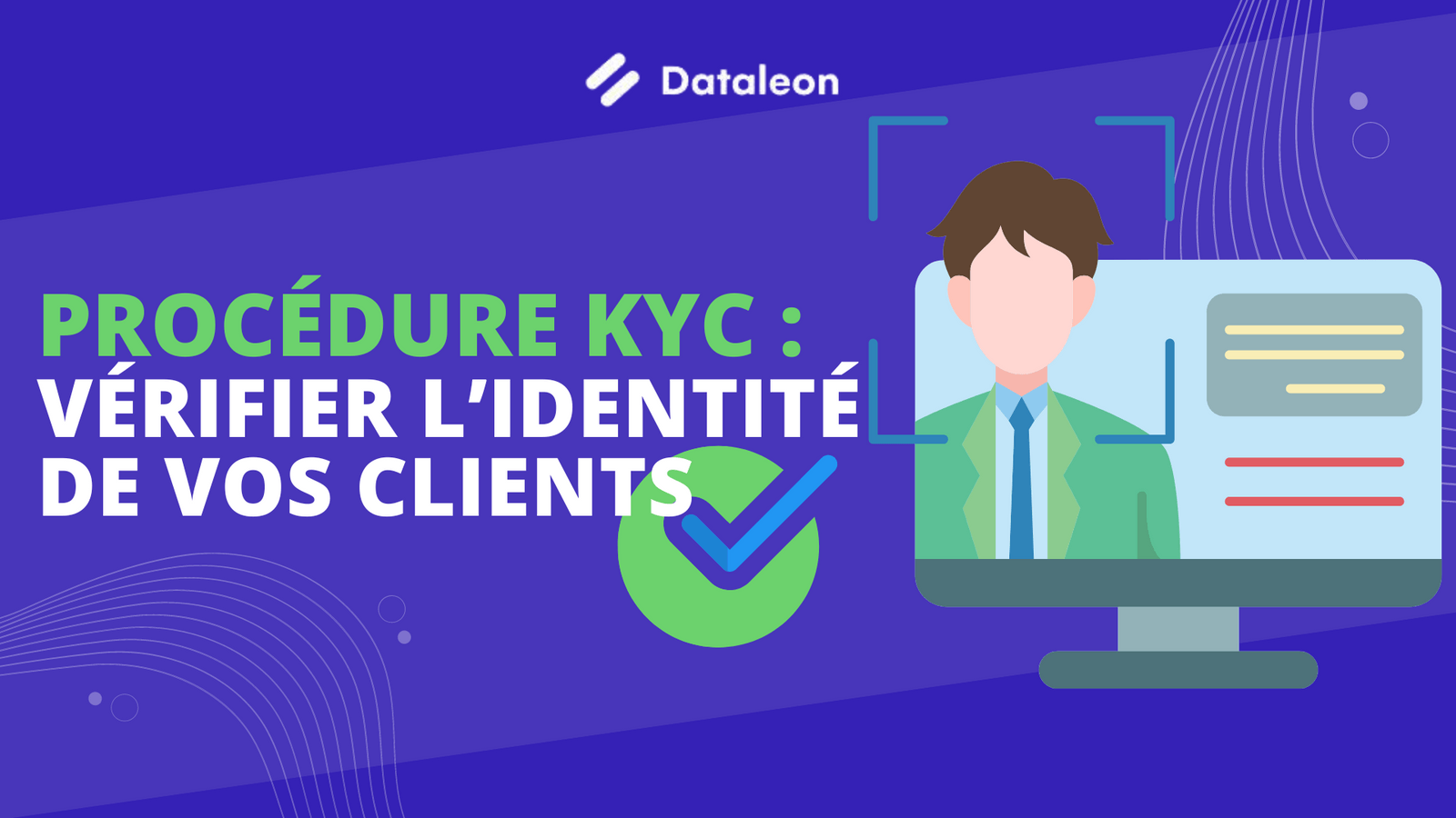 Procédure KYC : Vérifier l’identité de vos clients