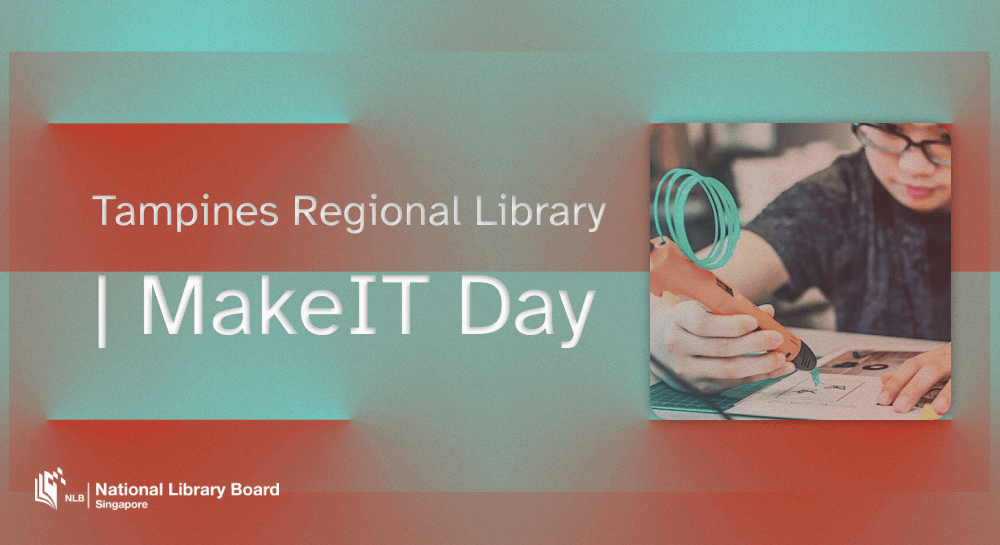MakeIT Day @ Tampines Regional Library