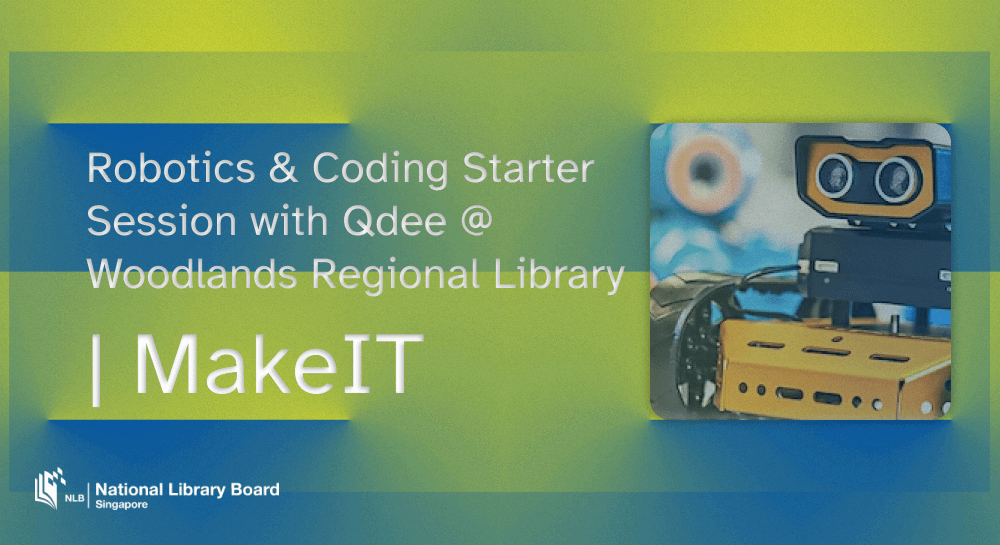 Robotics & Coding Starter Session @ Woodlands Regional Library