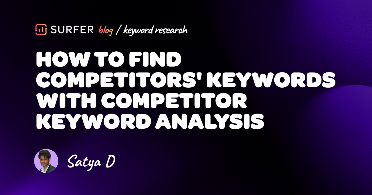 How to Find Competitors' Keywords with Competitor Keyword Analysis
