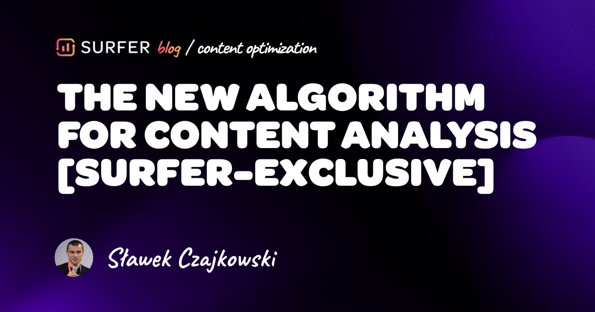 The New Algorithm for Content Analysis [Surfer-Exclusive]