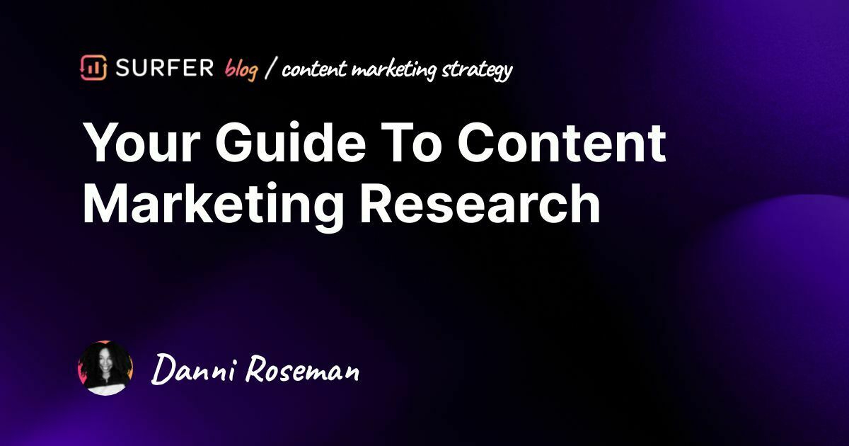 Your Guide To Content Marketing Research