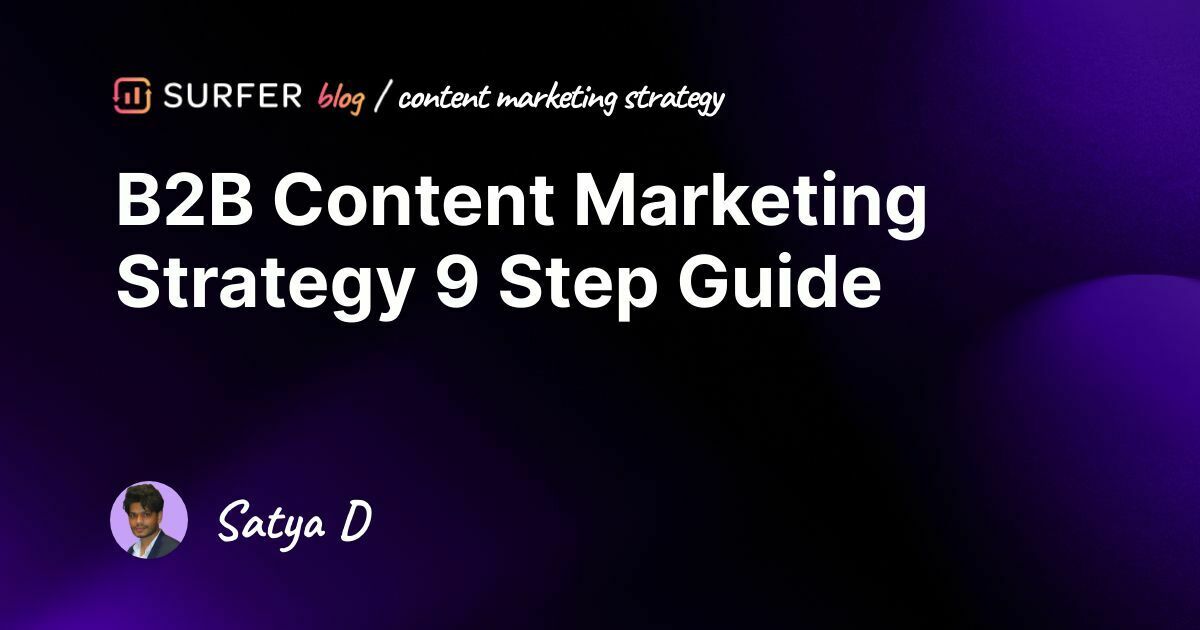 B2B Content Marketing Strategy 9 Step Guide