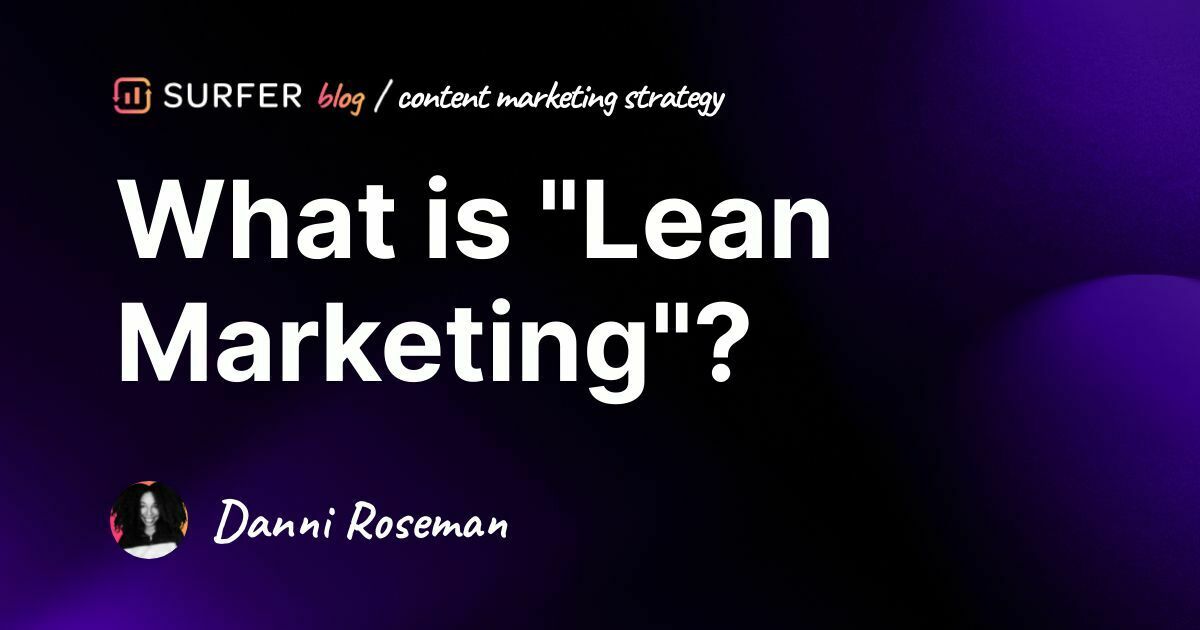 What is "Lean Marketing"?