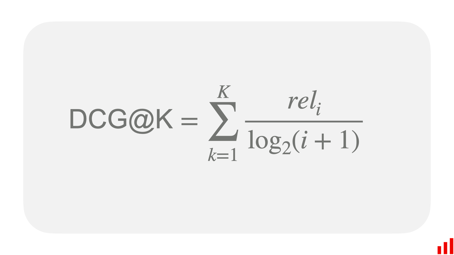 Normalized Discounted Cumulative Gain (NDCG) explained