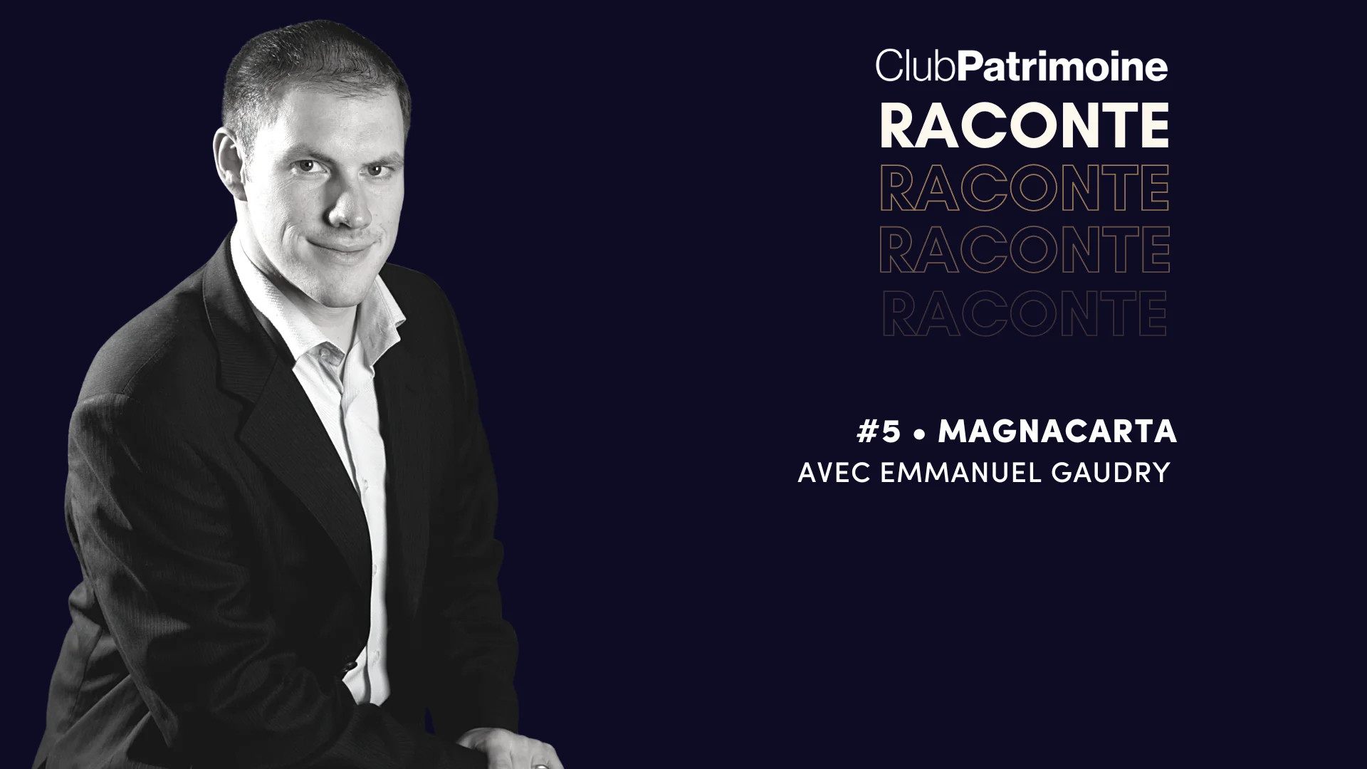Club Patrimoine raconte Magnacarta avec Emmanuel Gaudry. Le Private ...