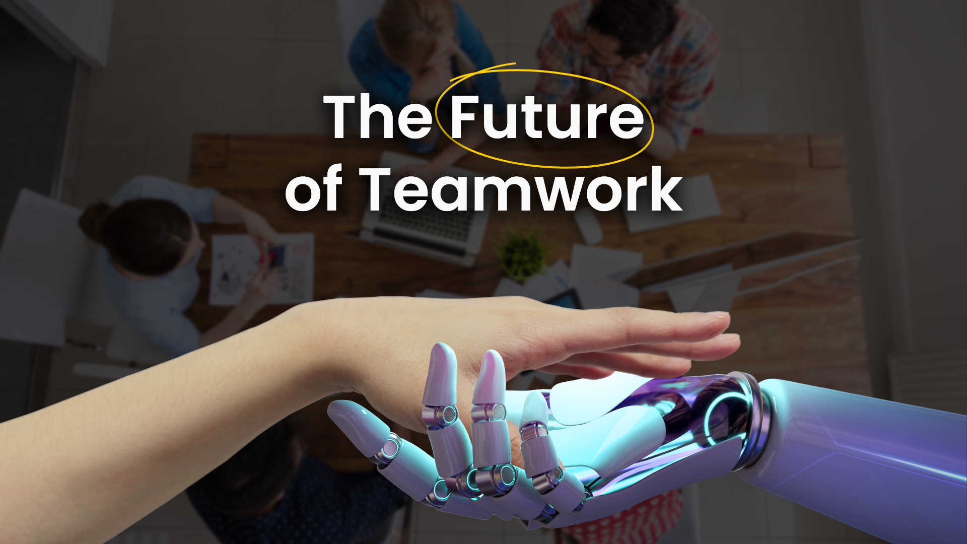The Future Of Teamwork l on the nexxworks blog