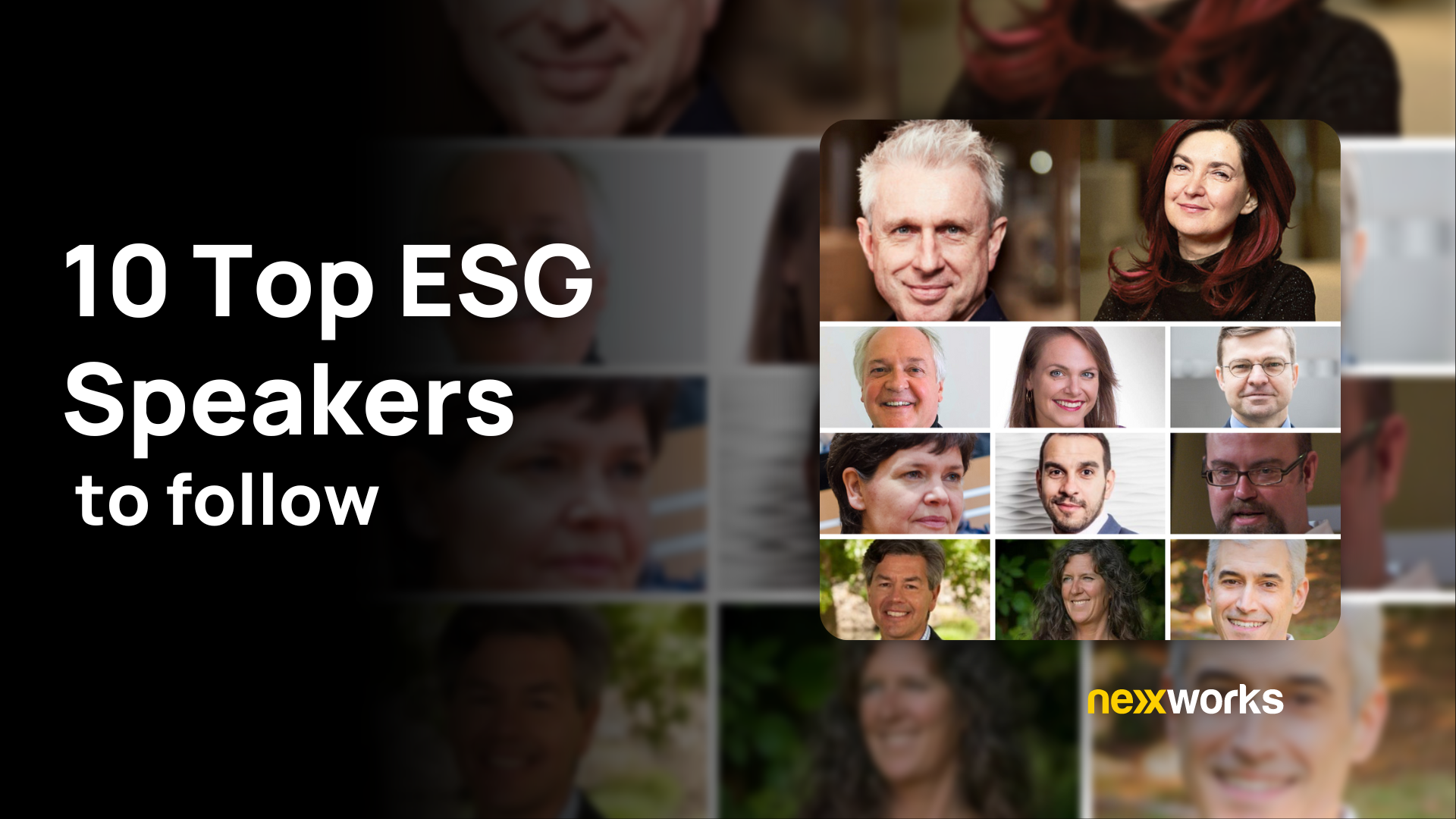 10 top ESG speakers you need to follow right now l on the nexxworks blog