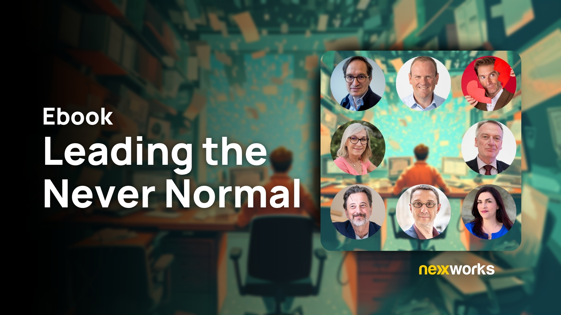 Ebook: Leading The Never Normal l on the nexxworks blog