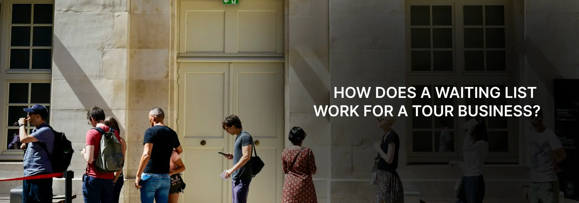 3 Interesting Benefits of Waitlists that your Customers Need