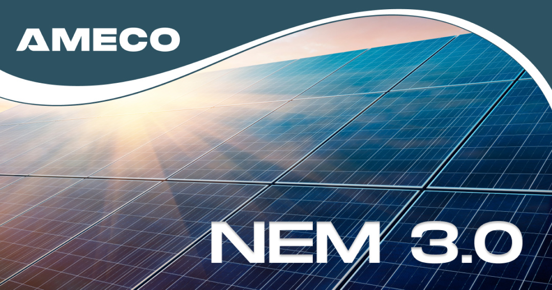 NEM 3.0 | Solar Panel System | AMECO Solar
