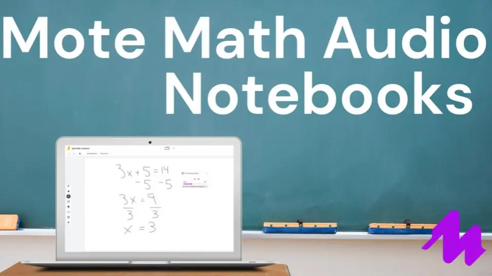 Mote Math: Audio Notebooks