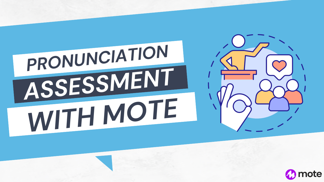 Mote for Pronunciation Assessment