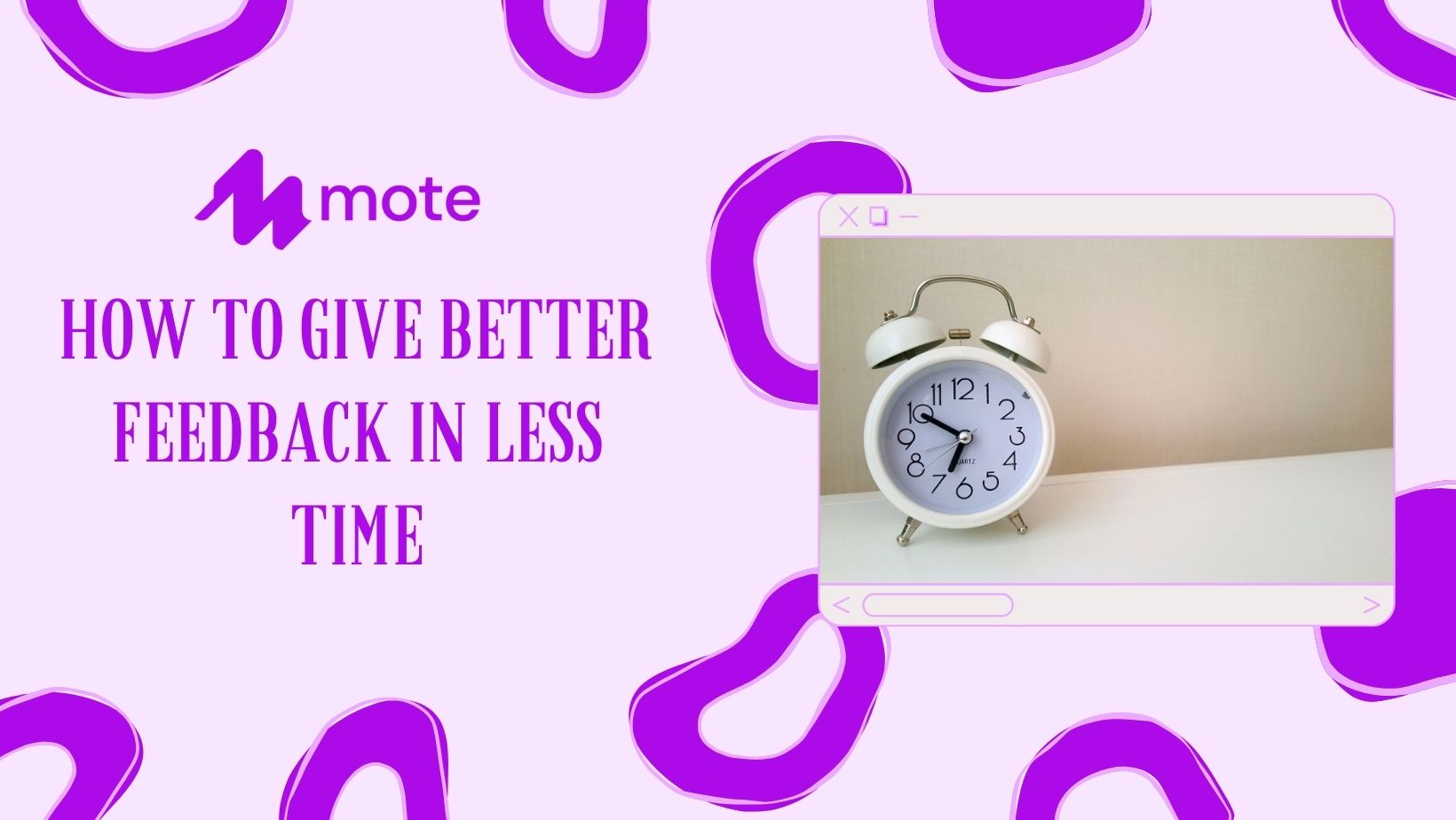 Better Feedback in Less Time