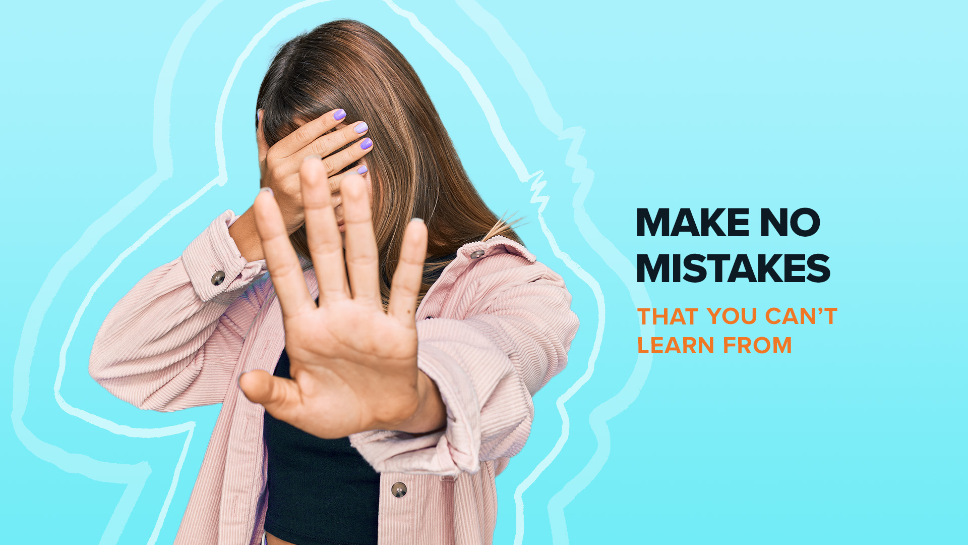 Big Pixel | Make No Mistakes, That You Can’t Learn From