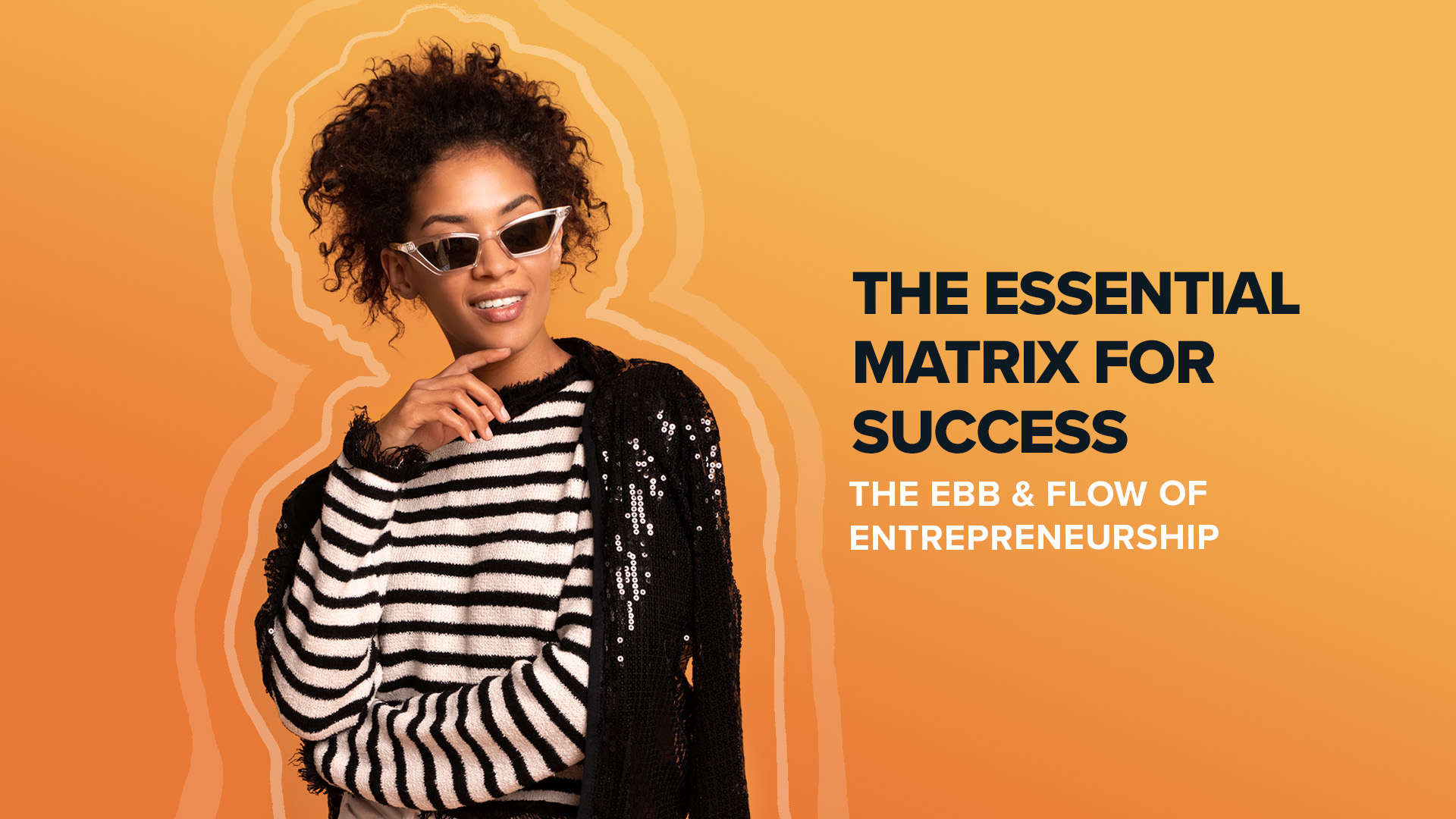 Big Pixel | The Essential Matrix to Startup Success: The Ebb and Flow ...