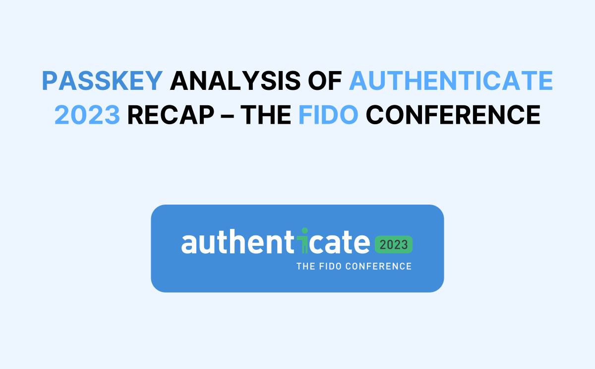 Passkey Insights from Authenticate 2023