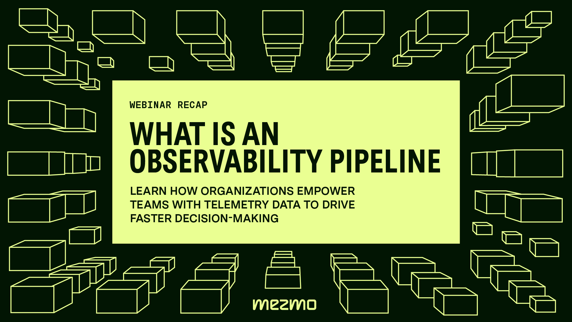 Observability Basics Webinar | Mezmo Observability Basics Webinar | Mezmo