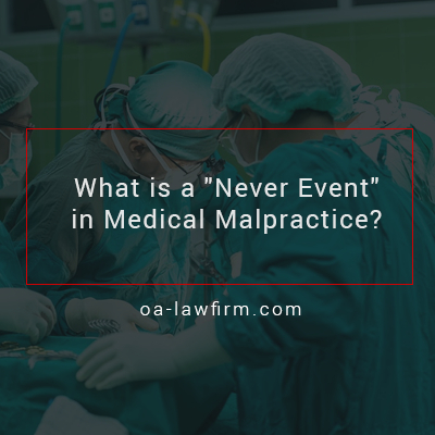 What is a "Never Event" in Medical Malpractice? | Osborne & Francis